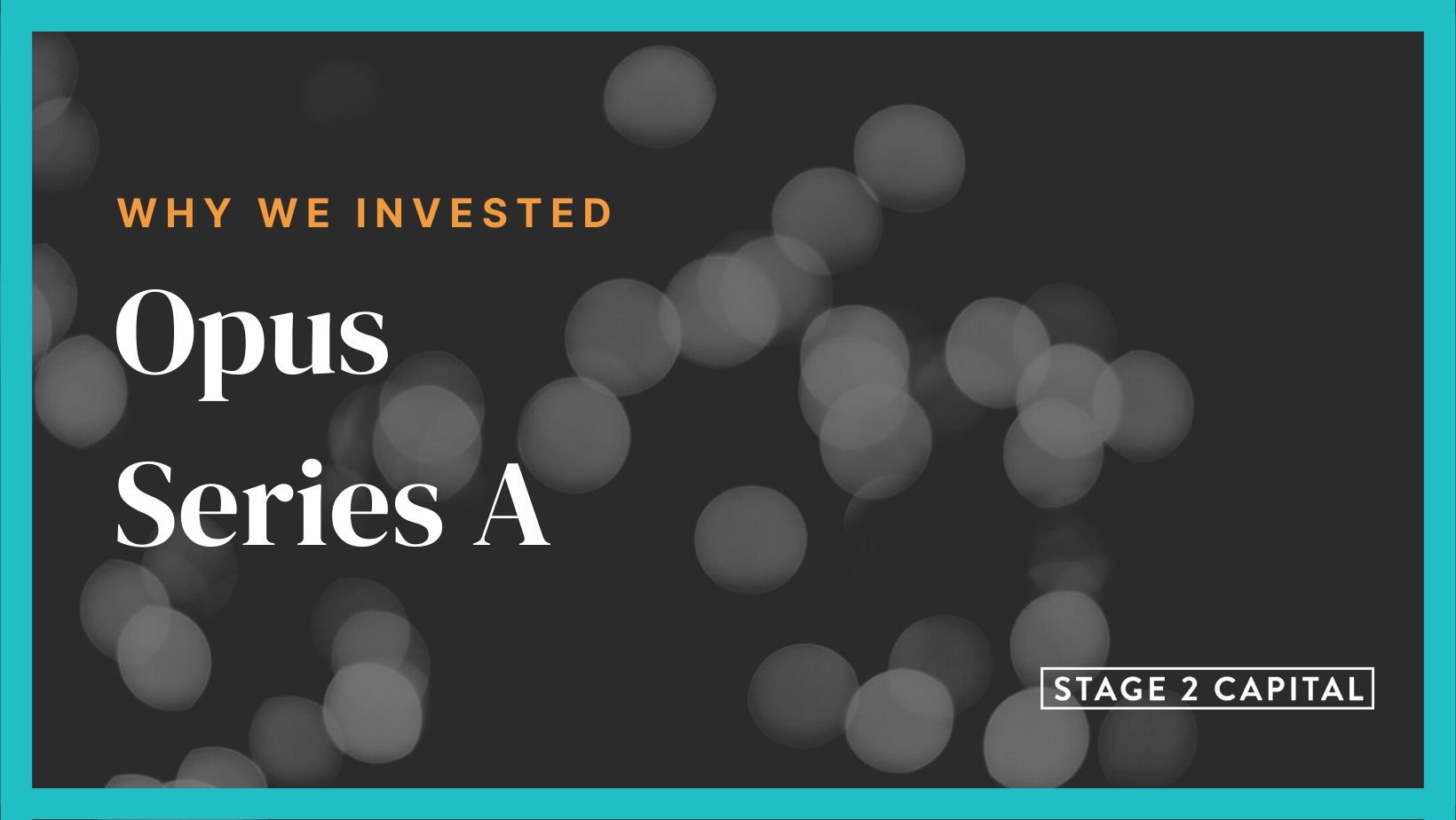 Why We Led Opus' Series A